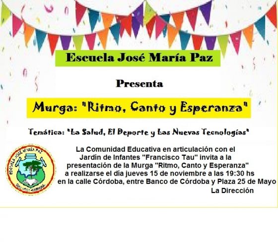 Esta tarde se presenta la murga de la Escuela José María Paz. - Municipalidad de Bell Ville